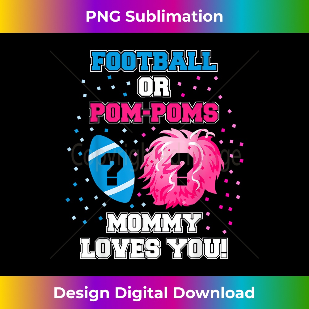 Football or Pom Poms Gender Reveal Mommy Loves You - Classic | Inspire ...