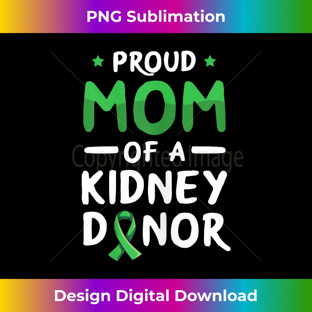 Organ Donation Design for your Kidney Donor Mom - Artisanal | Inspire ...