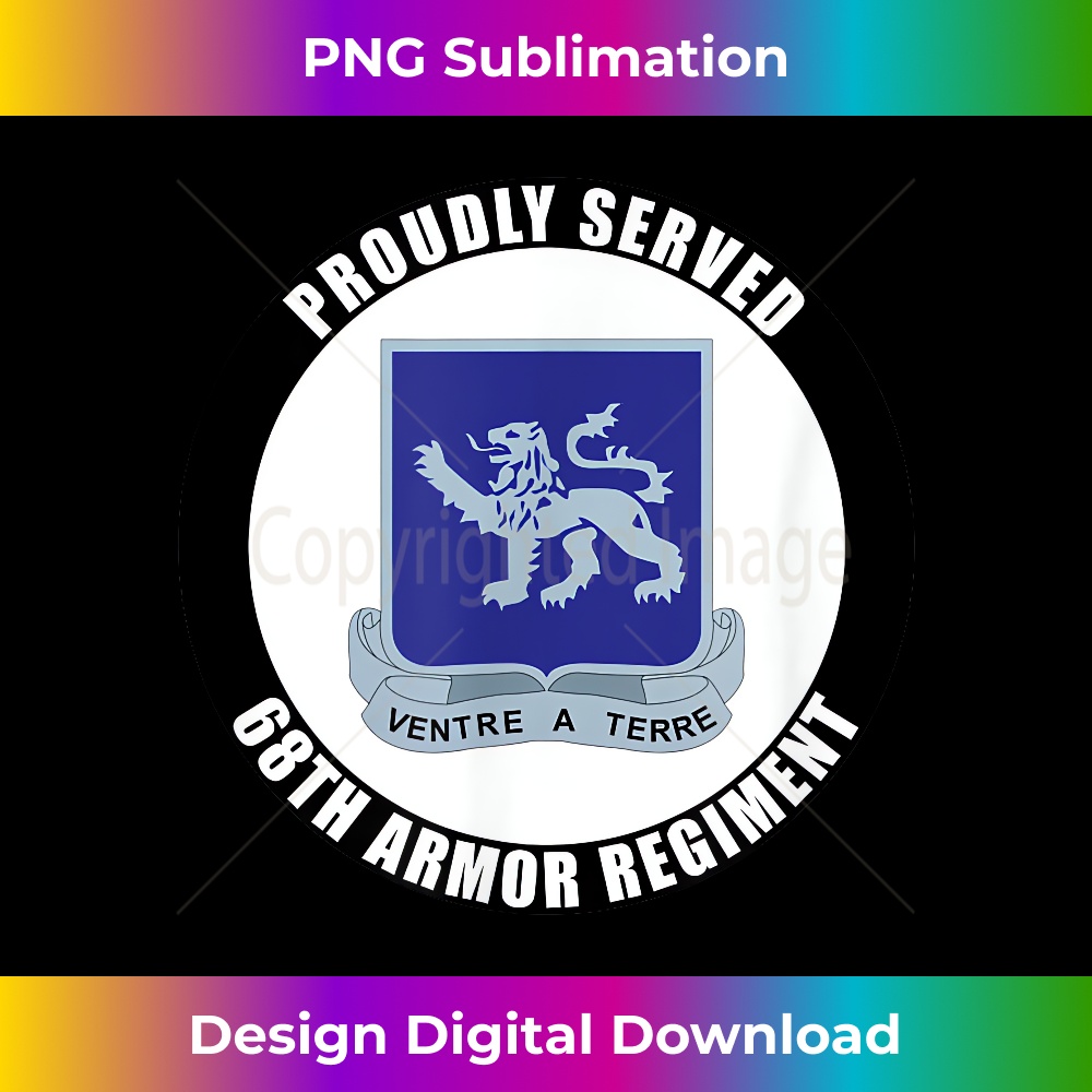 Proudly Served 68th Armor Regiment Army Veteran Military - S | Inspire ...