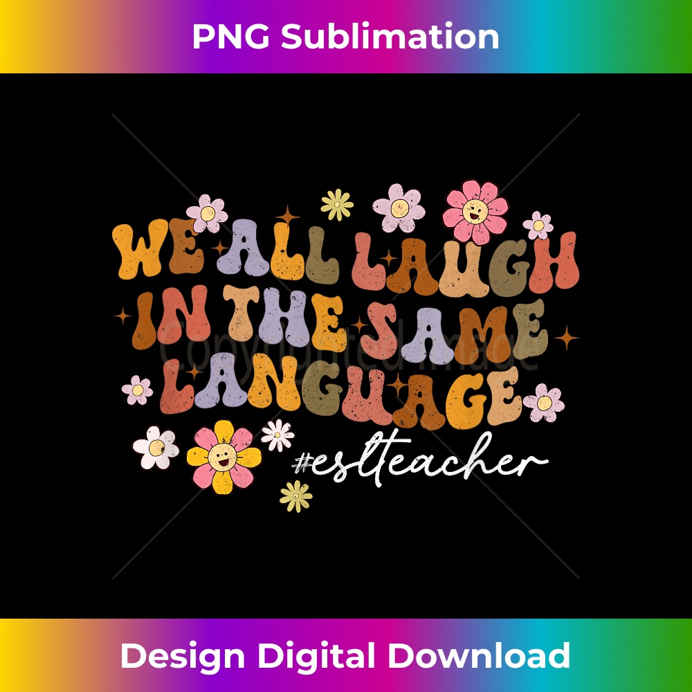 We All Laugh In The Same Language ESL Teacher ESL Squad - Ur | Inspire ...