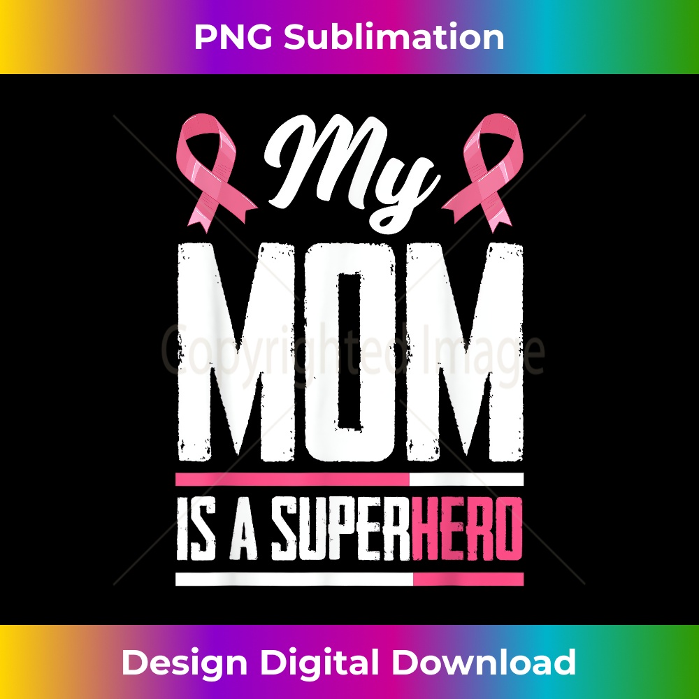 My Mom Is A Superhero Daughter Son Breast Cancer Awareness - | Inspire ...