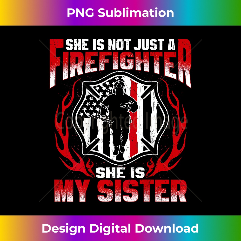 My Sister Is Firefighter Hero Proud Fire Brother Sister Gift | Inspire ...