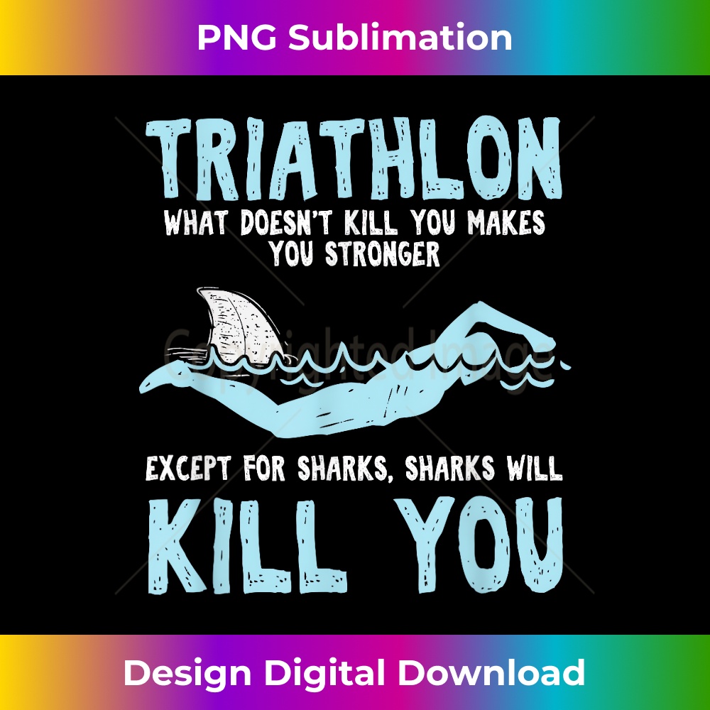 Funny Triathlete Triathlon Quotes Swimmer T- - Timeless PNG | Inspire ...