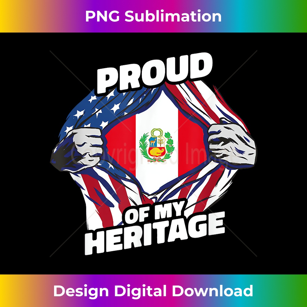 Proud of My Heritage - Patriotic Peruvian American Flag - Ur | Inspire ...