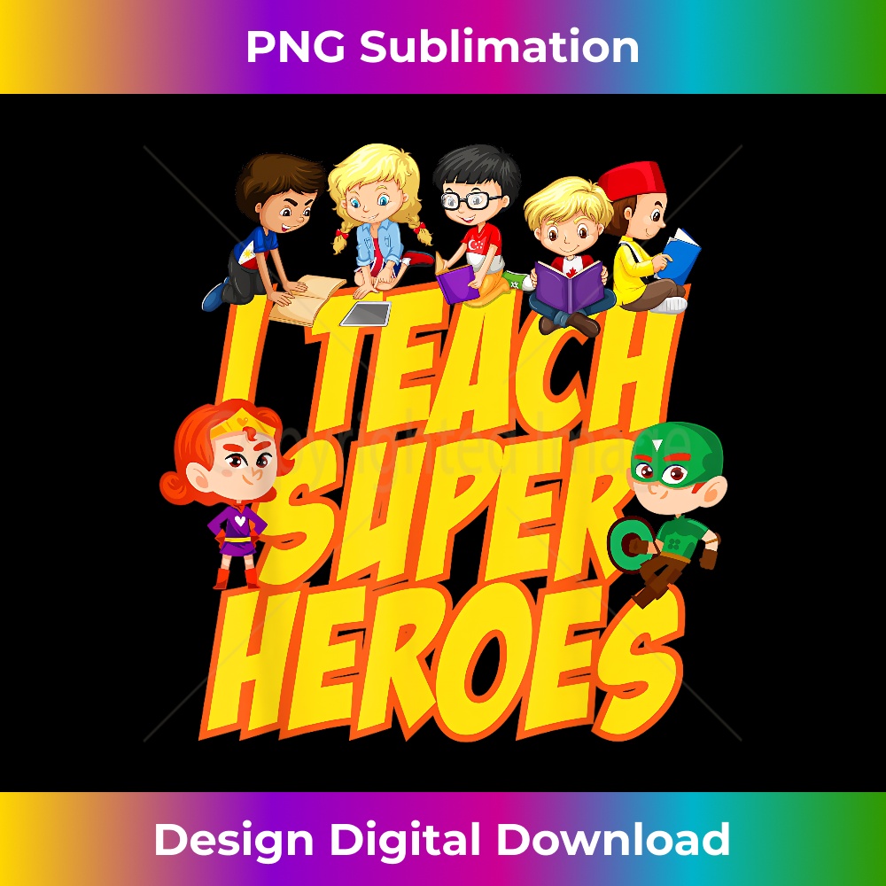 I Teach Super Heroes Comic Book Hero Teacher Amazing Heroes | Inspire ...