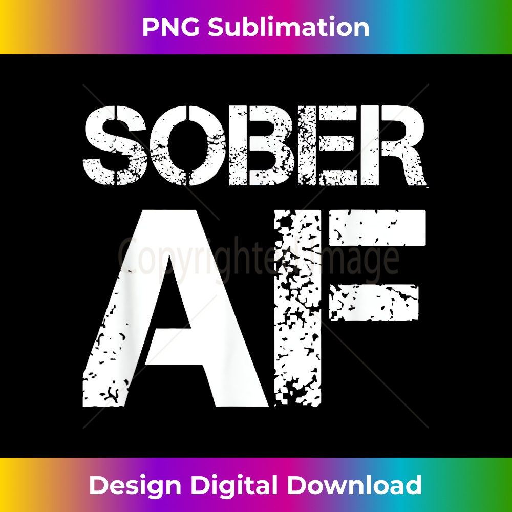 Sober AF Alcoholism Addiction Recovery Rehabilitation - Chic | Inspire Uplift