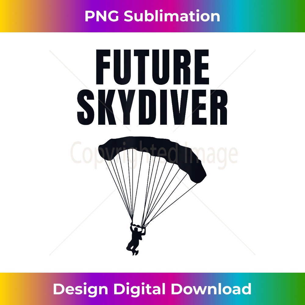 Future Skydiver Funny Skydiving Instructor Parachute - Innov | Inspire ...