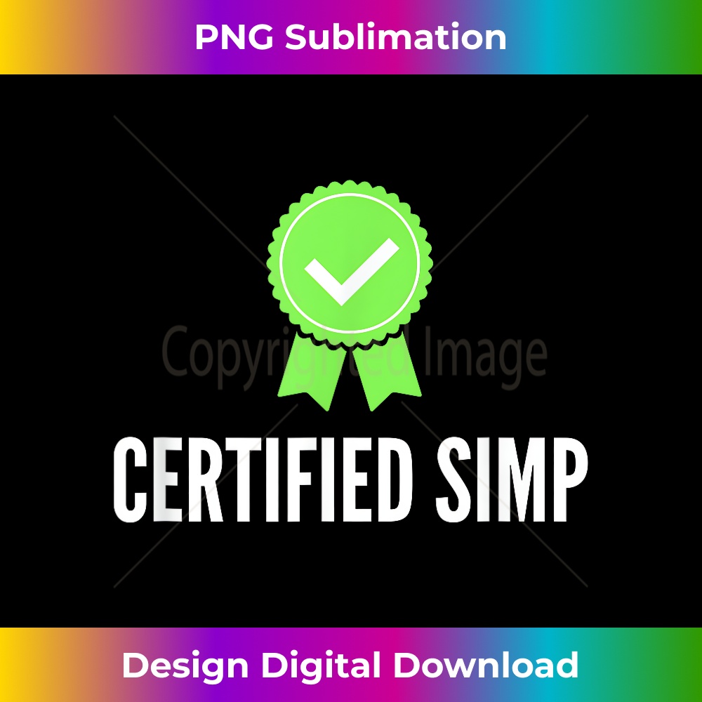 Certified Simp Funny Simp Certified Simp - Bespoke Sublimati | Inspire ...