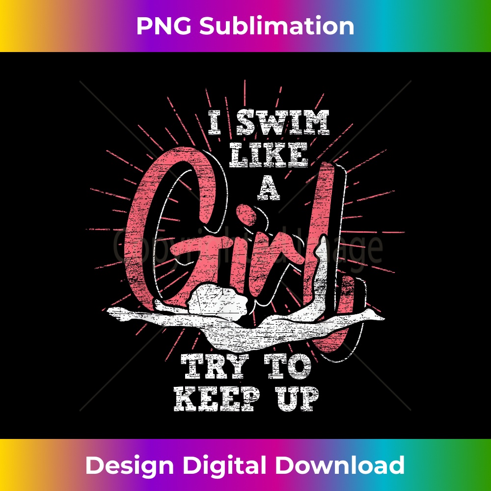 Funny Swimmer I Swim Like A Girl Try To Keep Up Swimming - T | Inspire ...