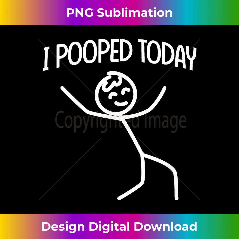I Pooped Today Funny Humor I pooped - Futuristic PNG Sublima | Inspire ...
