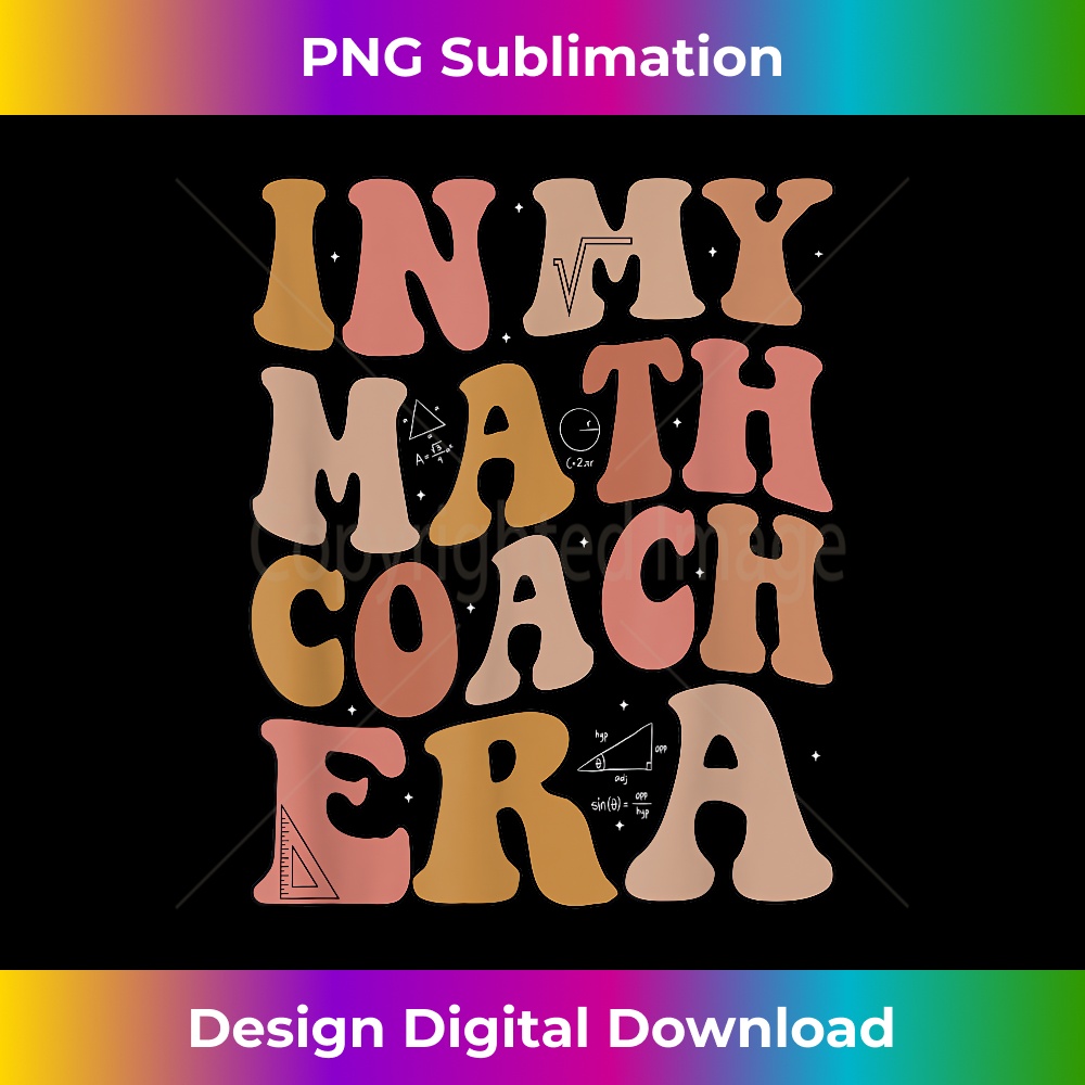 In My Math Coach Era Math Teacher Groovy Mathematics - Delux | Inspire ...
