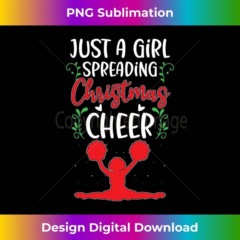 Just A Girl Spreading Christmas Cheer Cheerleading Crew Long | Inspire ...