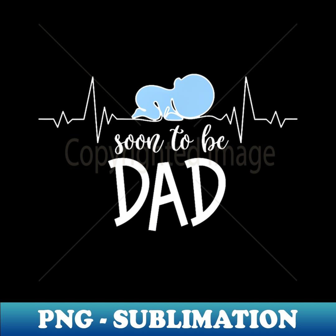 Soon To Be Dad 2024 Dad To Be New Dad First Time Dad - Premi | Inspire ...
