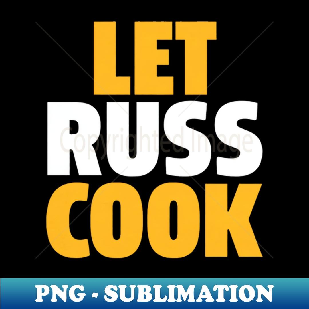Russell Wilson Pittsburgh Let Russ Cook - Instant PNG Sublim | Inspire ...