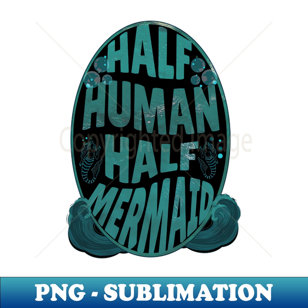 Half Human Half Mermaid I love the Ocean Waves with Bubbles | Inspire ...