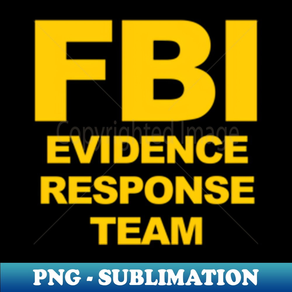 FBI Evidence Response Team - Special Edition Sublimation PNG | Inspire ...