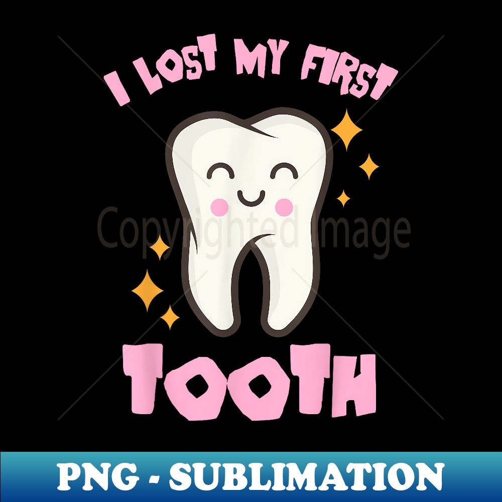 I Lost My First Tooth Cute Baby Tooth Out - Exclusive PNG Su | Inspire ...