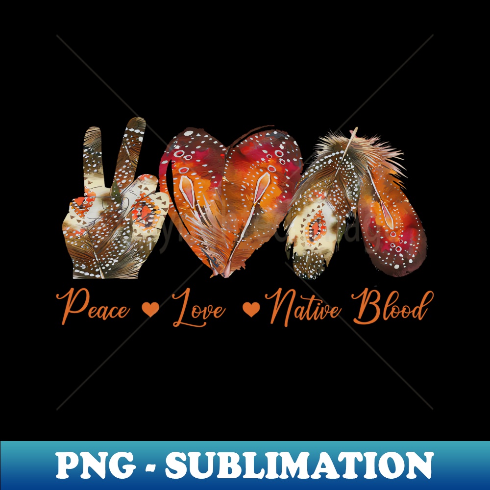 Peace, Love, Native Blood native american Native Blood Heart | Inspire ...