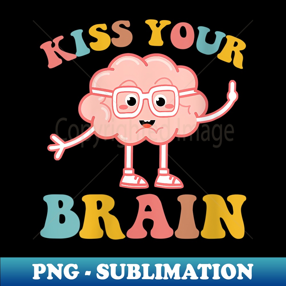 s Kiss Your Brain Teacher Student Back To School - Signature | Inspire ...