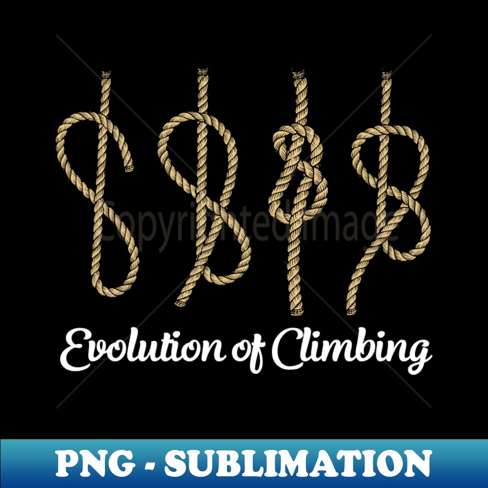 evolution of climbing - Stylish Sublimation Digital Download | Inspire ...
