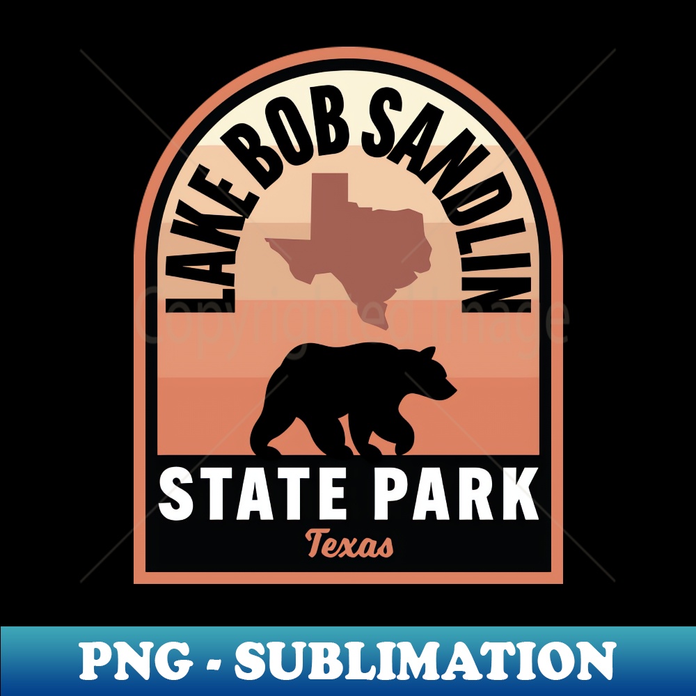 Lake Bob Sandlin State Park TX Bear - Trendy Sublimation Dig | Inspire Uplift