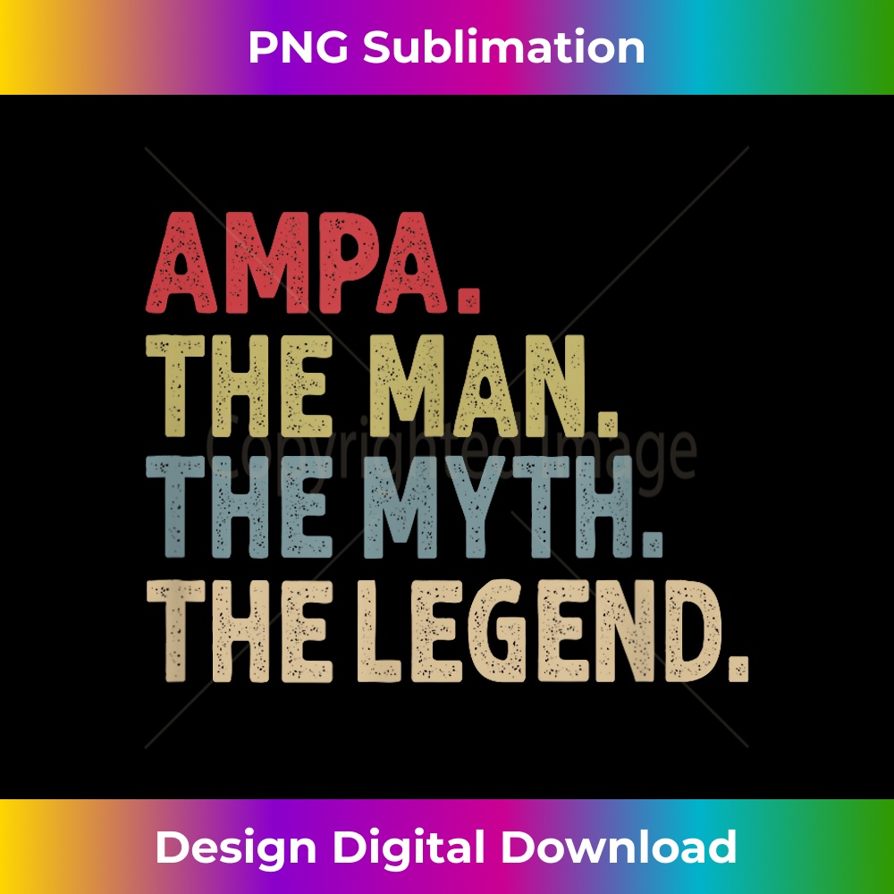 Ampa the Man the Myth the Legend Grandpa Father's Day - Cont | Inspire ...