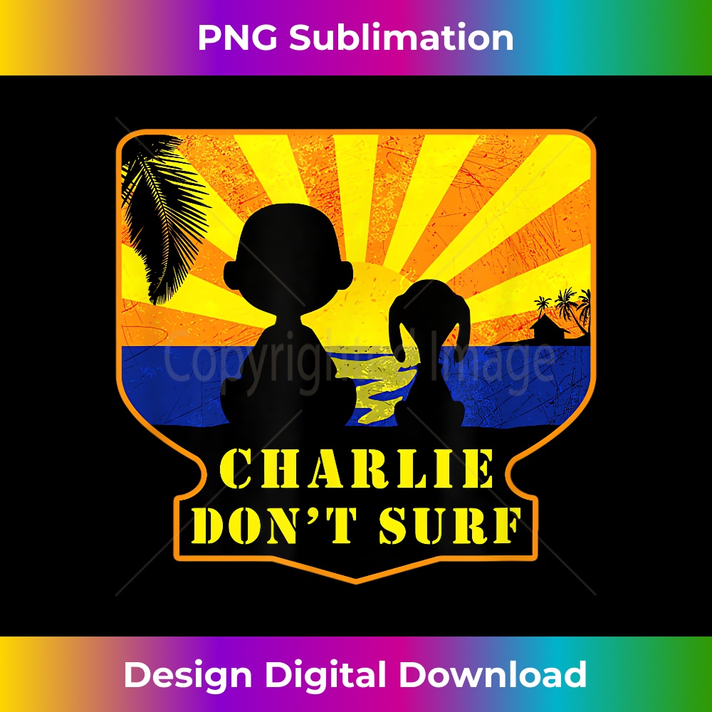 Charlie Don't Surf Funny Movie - Deluxe PNG Sublimation Dow | Inspire ...
