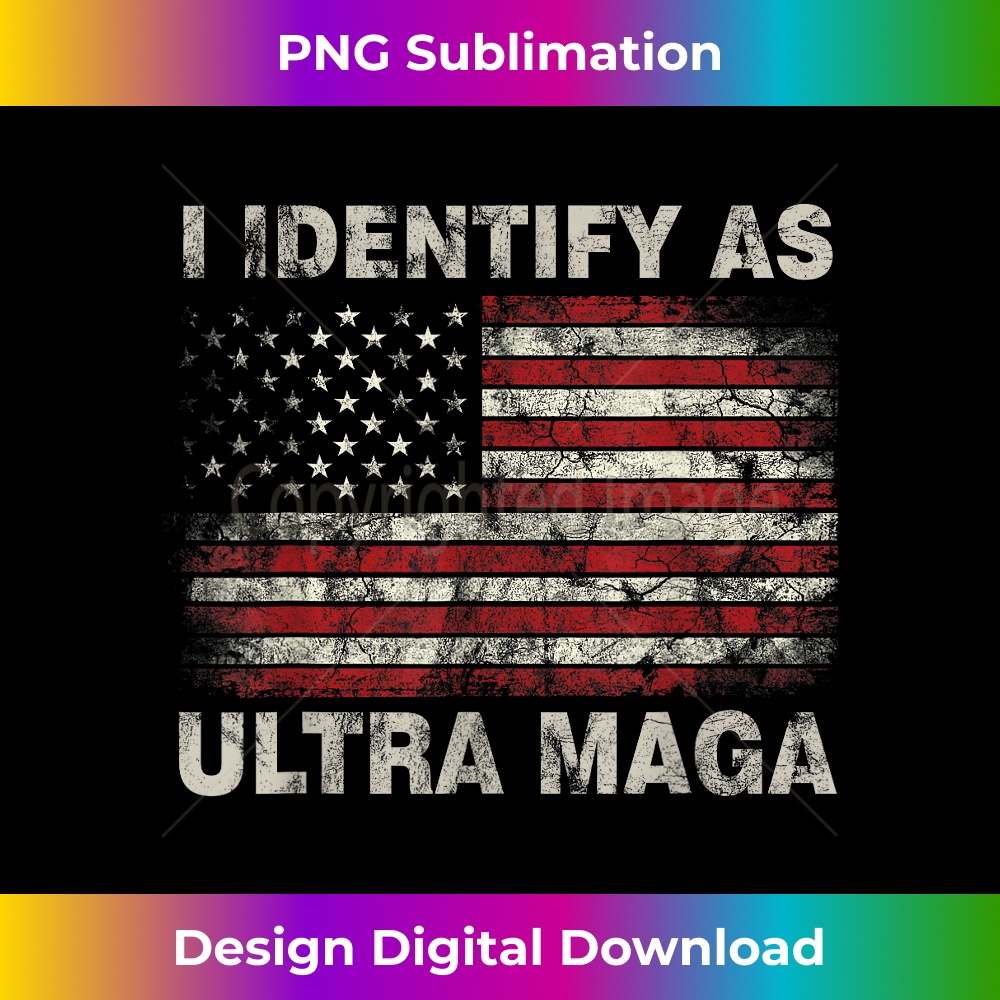 I Identify As Ultra Maga Support Great Maga King - Sophistic | Inspire ...