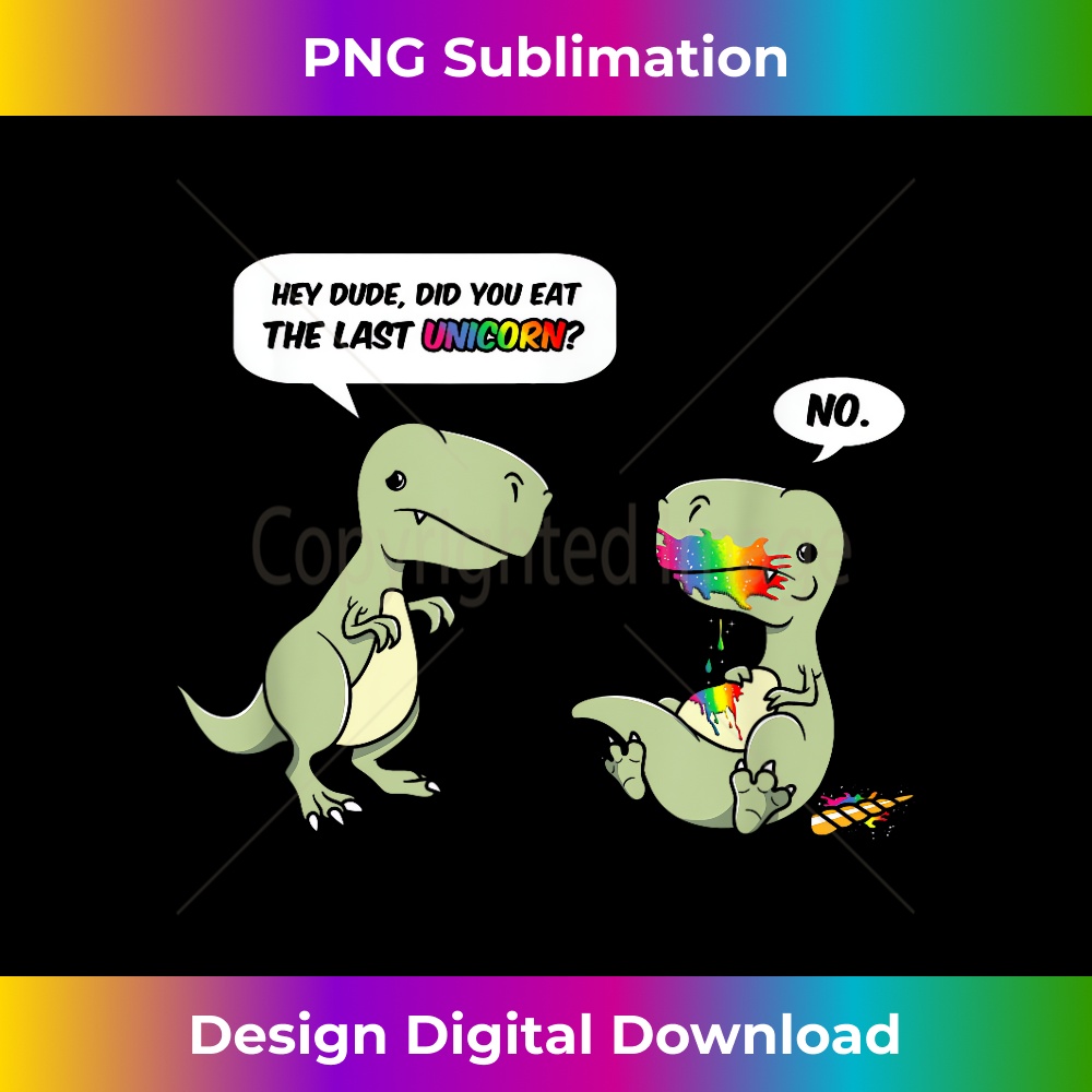 Hey Dude Did YOU Eat the last Unicorn Joke T-rex Dino Tshirt | Inspire ...