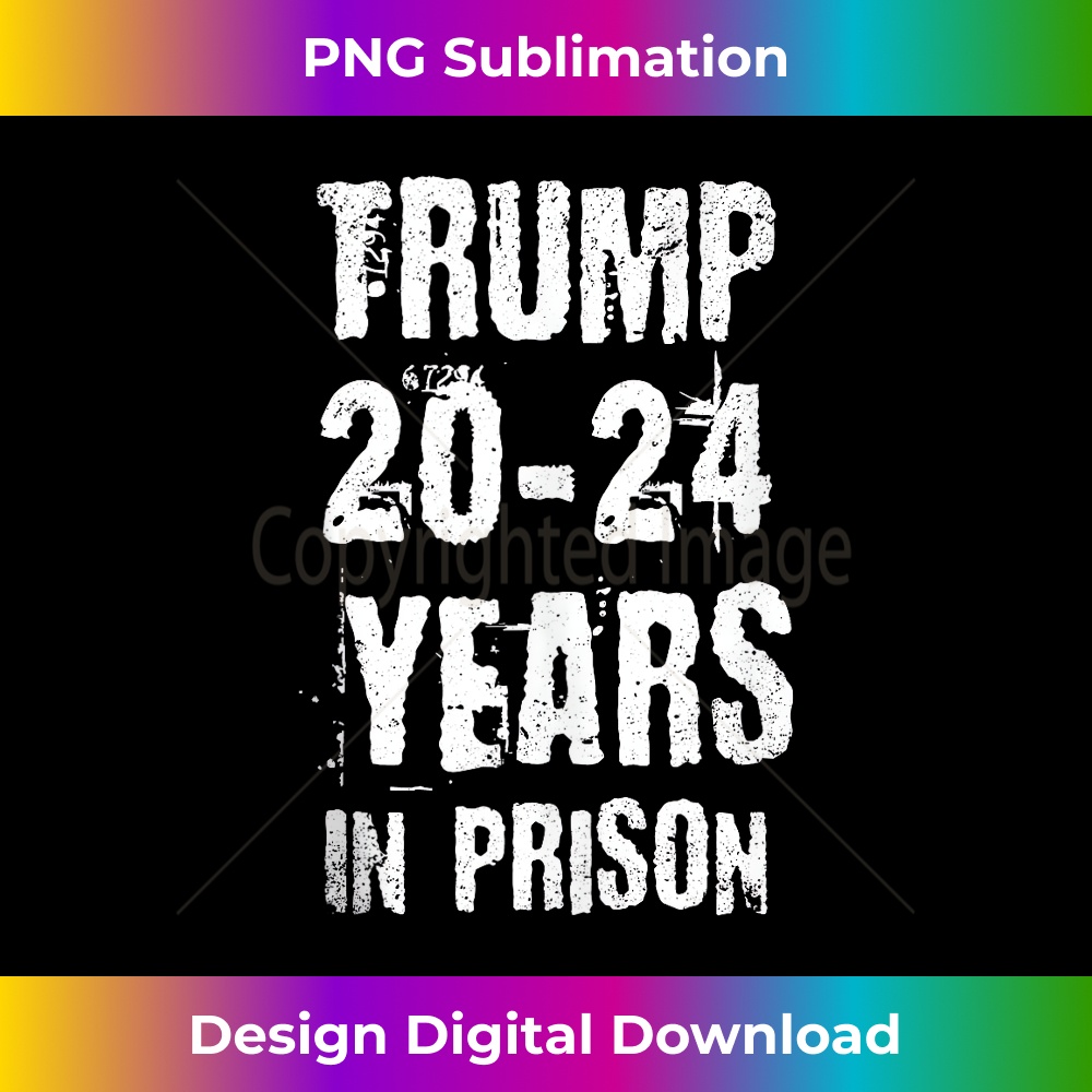 Trump 20-24 Years In Prison Tank Top 1 - Edgy Sublimation Di | Inspire ...