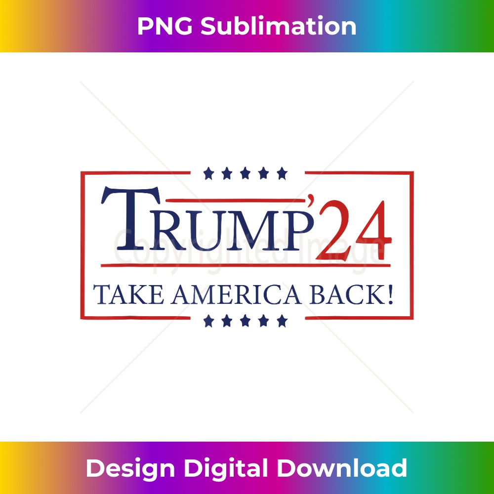 Take America Back Trump 2024 Election 2024 47th President 1 | Inspire ...
