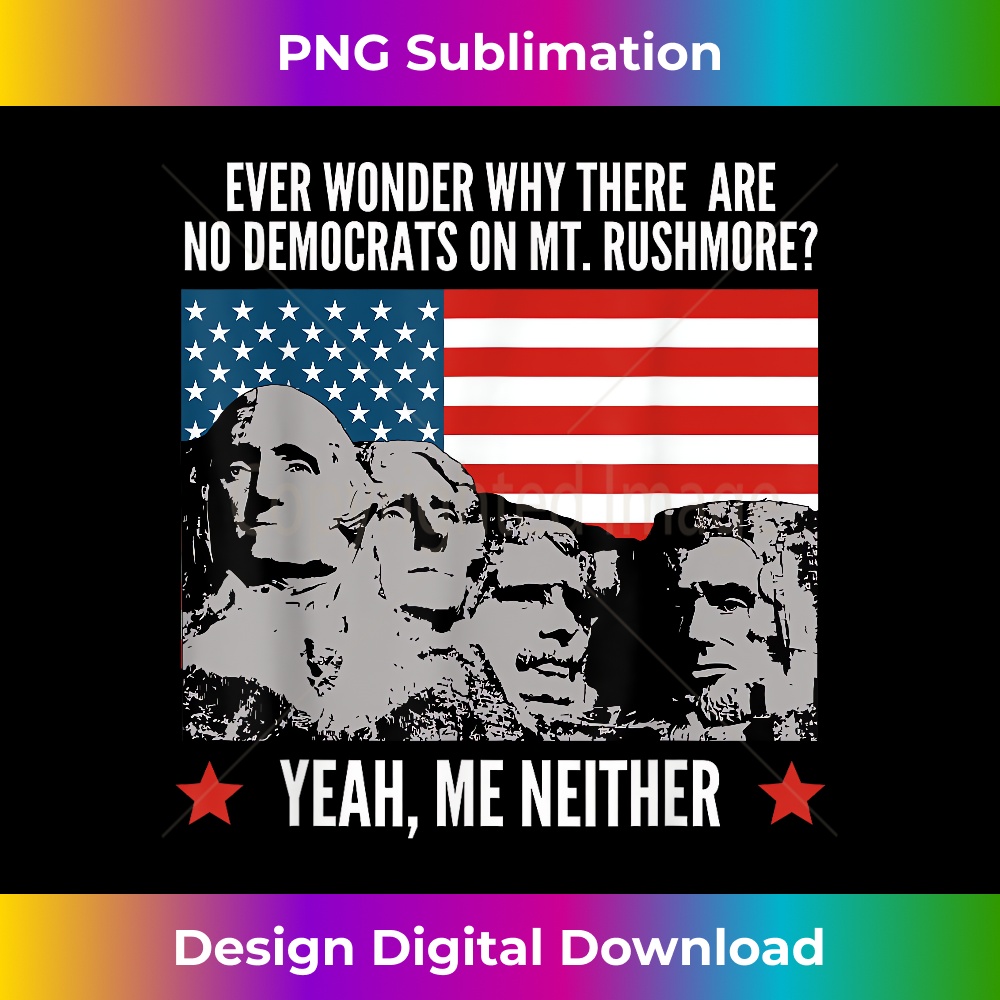 Funny Political Republican Mount Rushmore Democrats - Sophis | Inspire ...