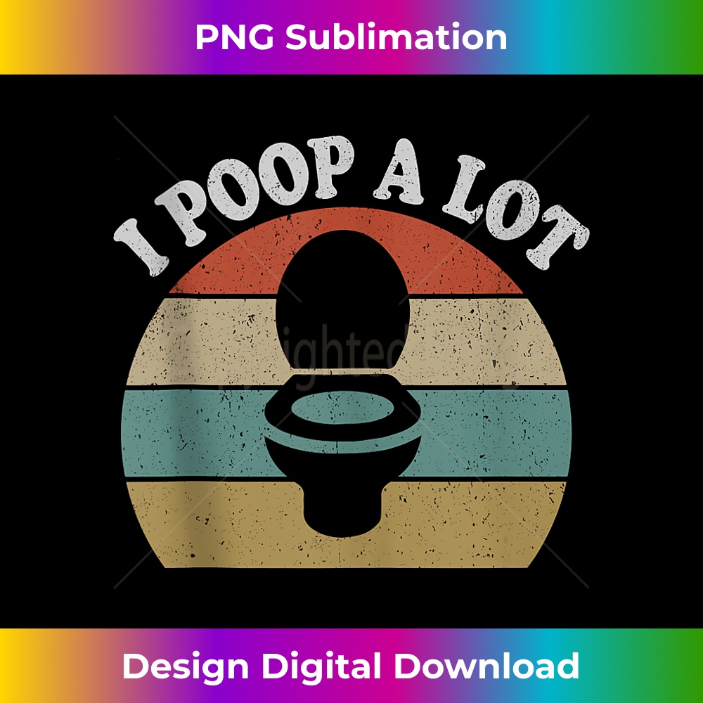 Funny Pooper Dad I Poop A Lot Cool Laughter Fart Poo Toilet | Inspire ...