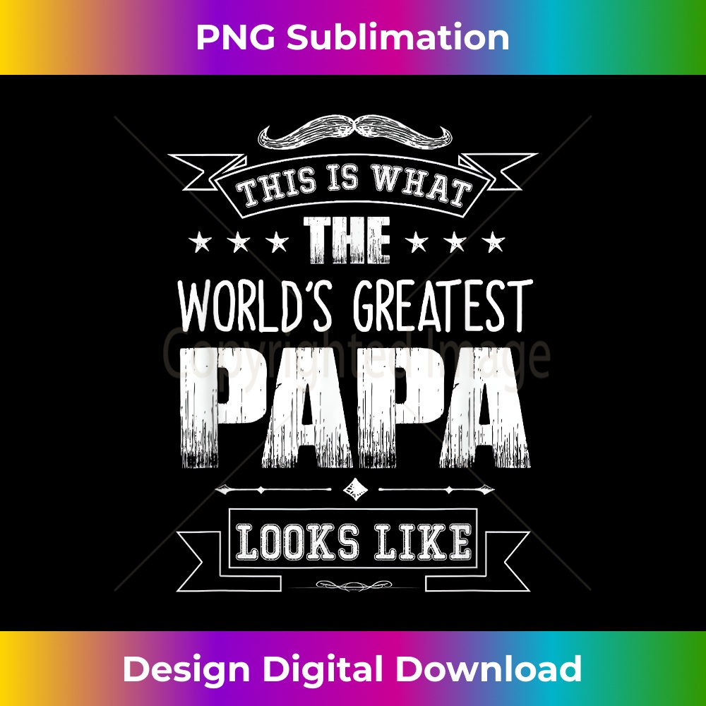 THIS IS WHAT THE WORLD'S GREATEST PAPA LOOKS LIKE TSHIRT 1 - | Inspire ...