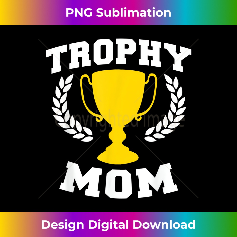 Trophy MOM Funny Mothers Day Trophy MOM 1 - Bohemian Sublima | Inspire ...