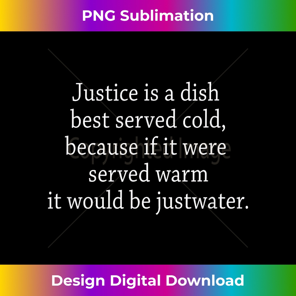 Justice served cold justwater warm gear Dad Jokes Bad Jokes | Inspire ...
