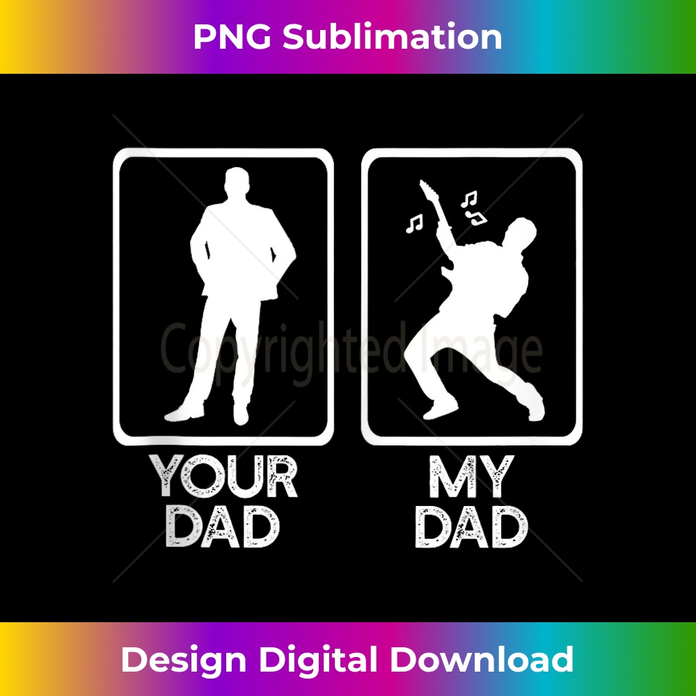 YOUR DAD VS MY DAD Guitar Musician Music Fathers Day Meme Ta | Inspire ...