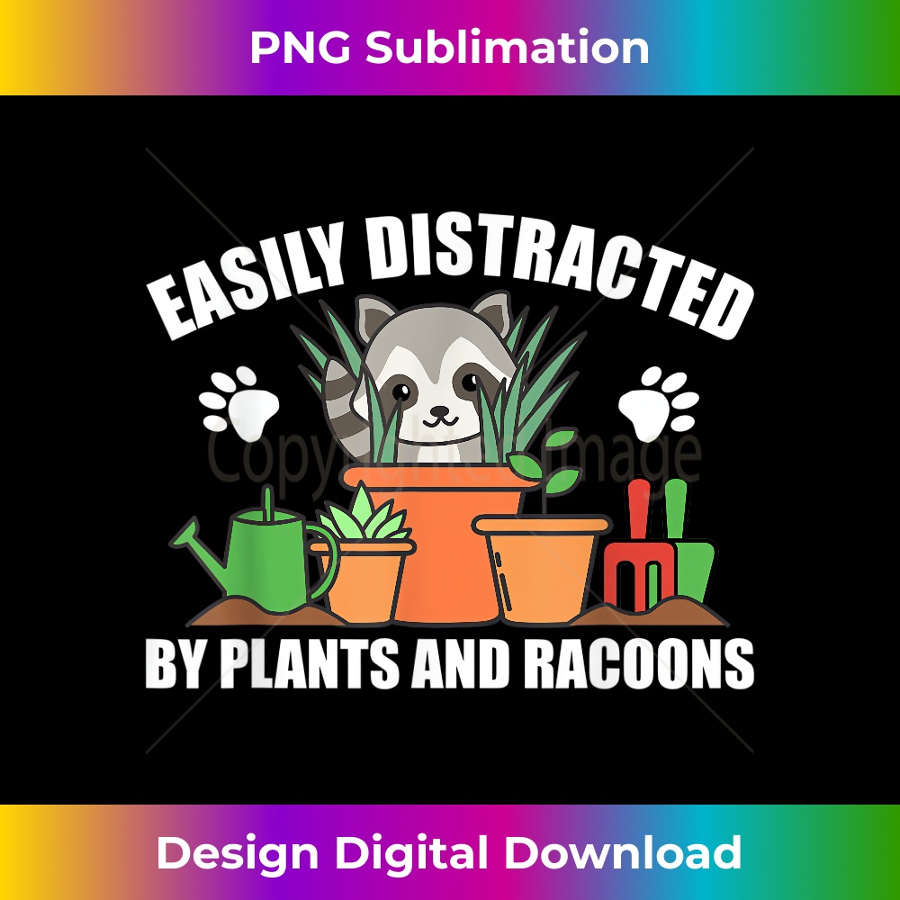 Easily Distracted By Plants And Racoons Garden Cute Racoon - | Inspire ...