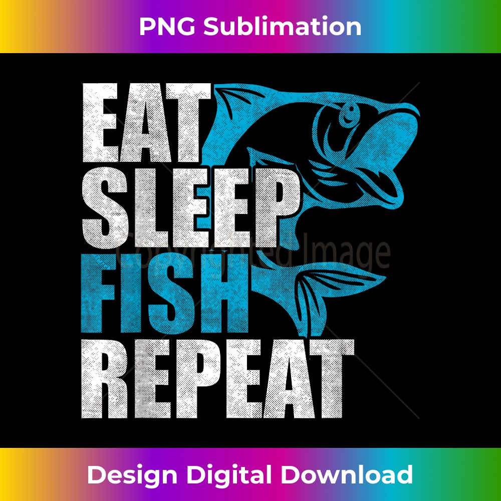 Eat Sleep Fish Repeat Bass Fishing - Timeless PNG Sublimatio | Inspire ...