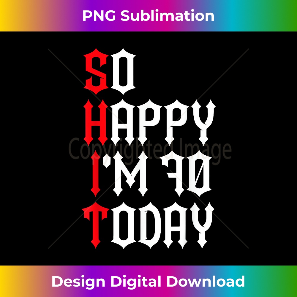 So Happy I'm 70 Today Funny 70th Birthday Jokes 70 Birthday | Inspire ...