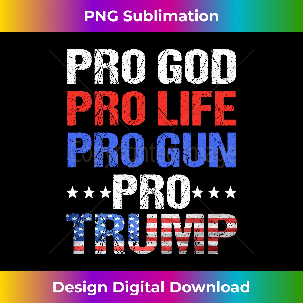Pro God Pro Life Pro Gun Pro Trump - Patriotic Trumps Fans L | Inspire ...