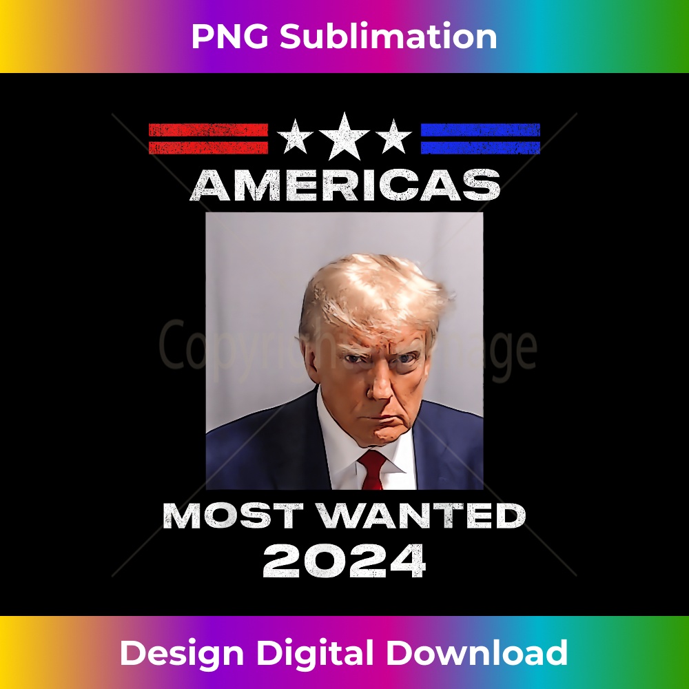 Americas Most Wanted Trump - Sophisticated PNG Sublimation F | Inspire ...