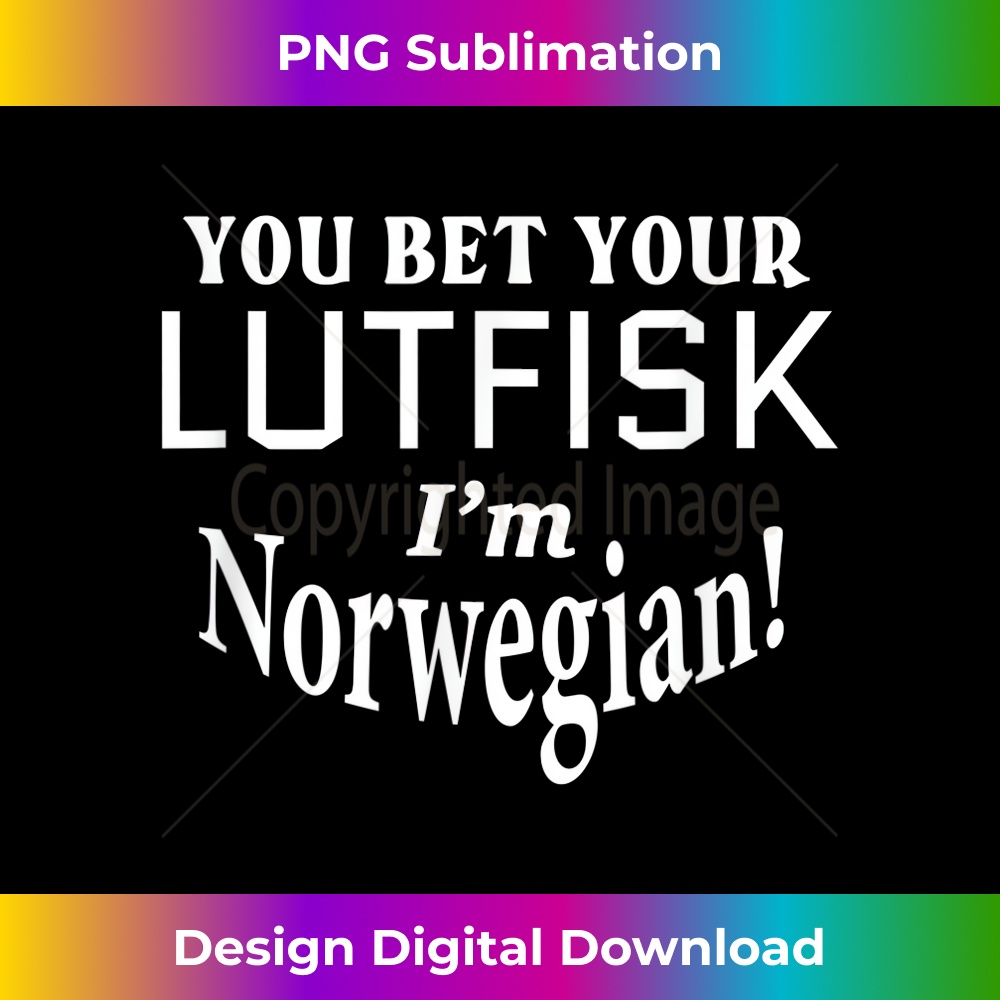 You Bet Your Lutfisk I'm Norwegian Funny Stinky Fish Joke 1 | Inspire ...