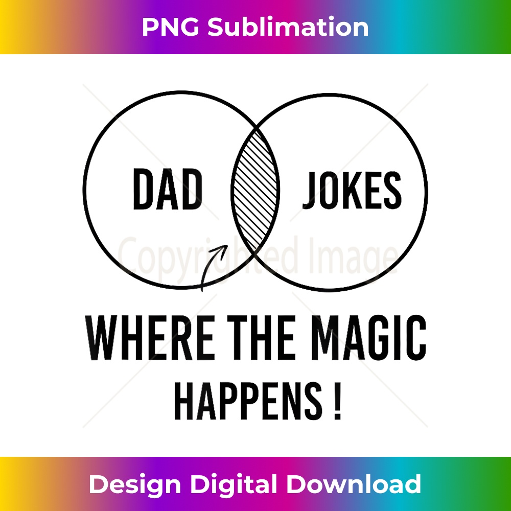 Dad jokes where the magic happens - Bespoke Sublimation Digi | Inspire ...