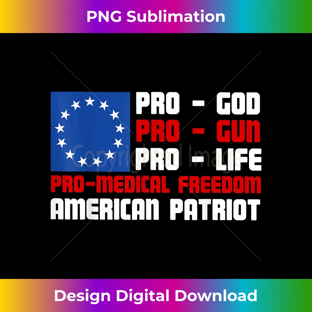 Pro-God Pro-Gun Pro-Life Pro-Medical Freedom American 1 - Ch | Inspire ...
