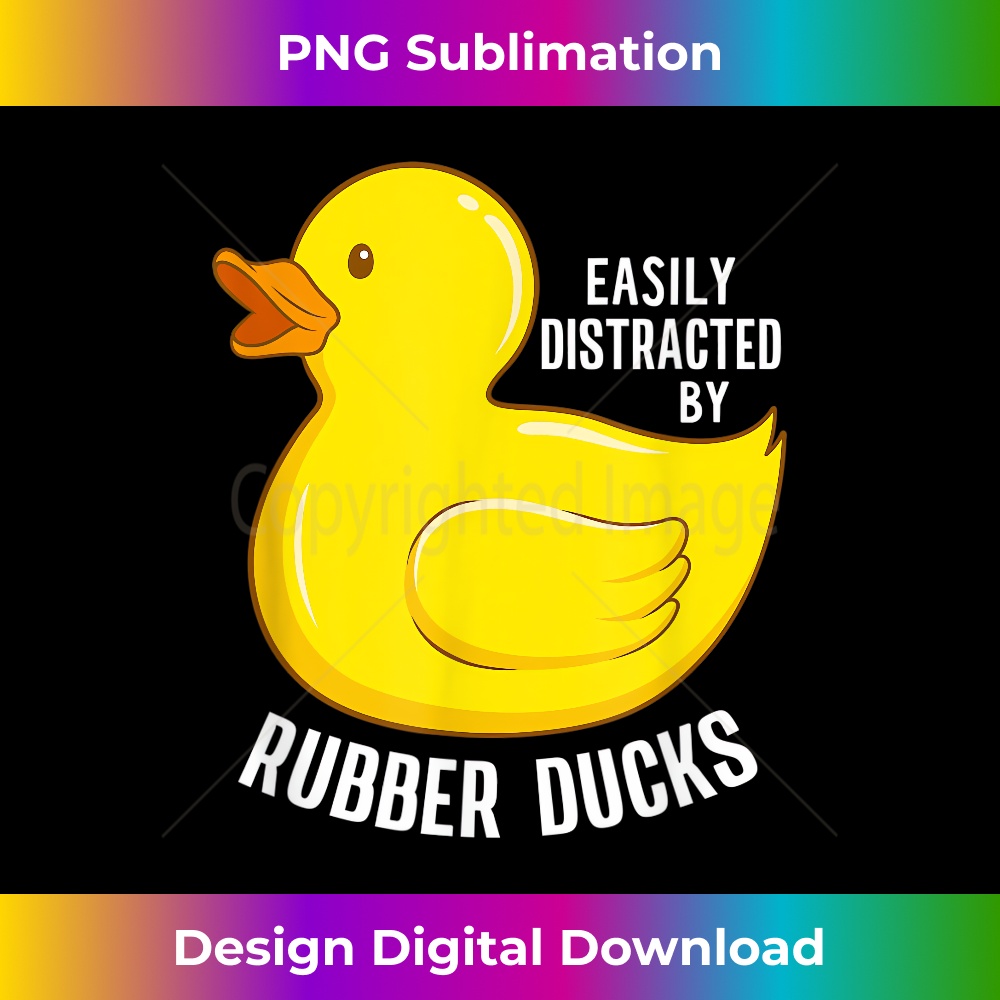 Easily Distracted By Rubber Ducks Funny Rubber Duck - Eco-Fr | Inspire ...