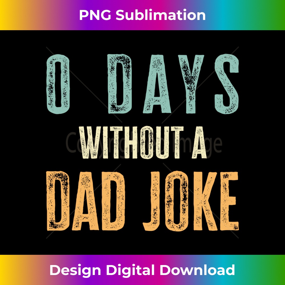 0 Days Without a Dad Joke Funny Dad Jokes Saying Long Sleeve | Inspire ...