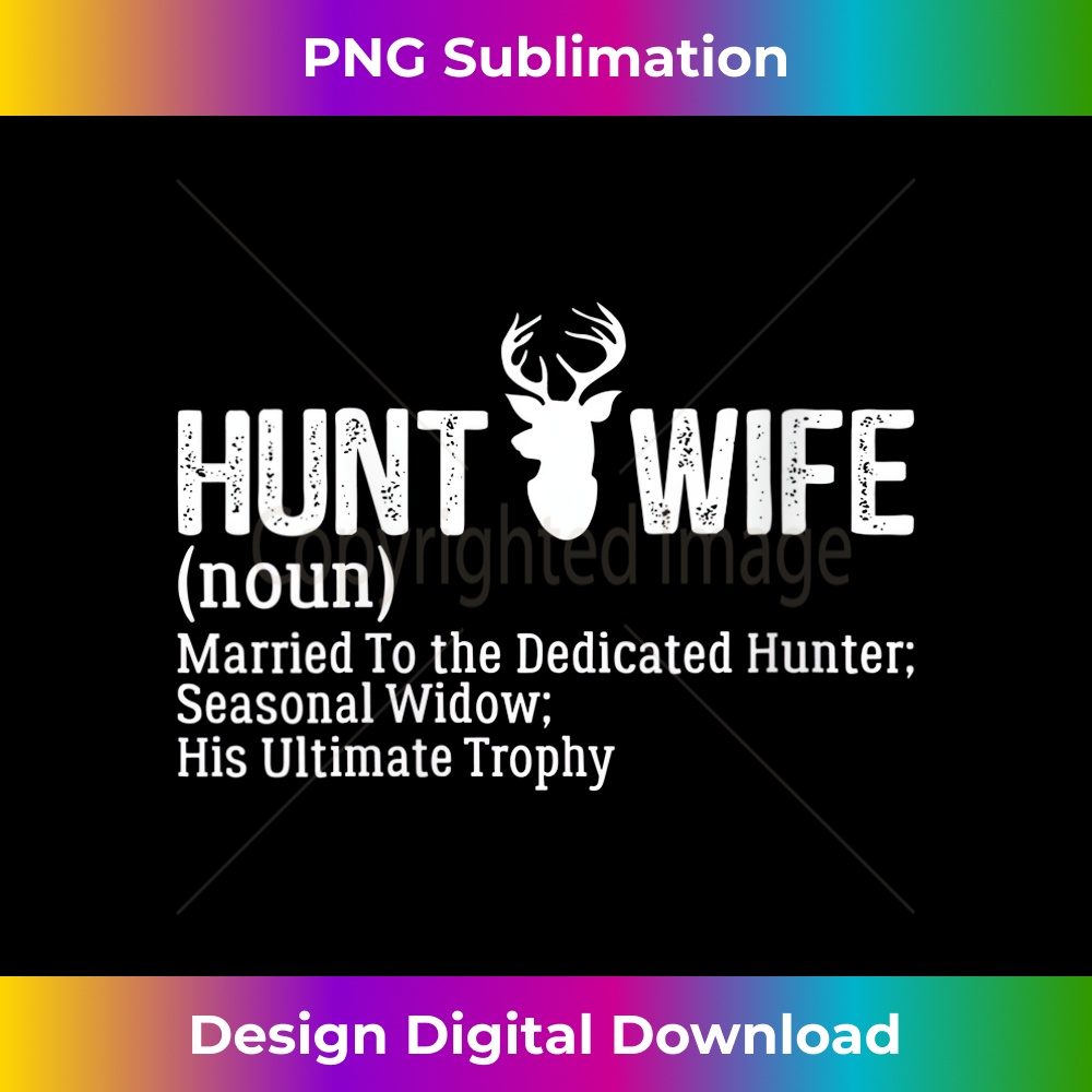 Womens Hunt Wife Definition Hunting Married To Dedicated Hun | Inspire ...