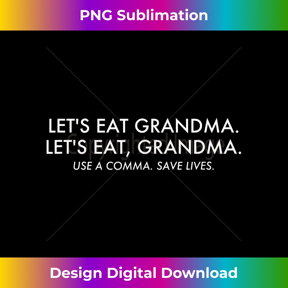 Let's Eat Grandma Use a Comma Save Lives Funny Grammar - Sub | Inspire ...
