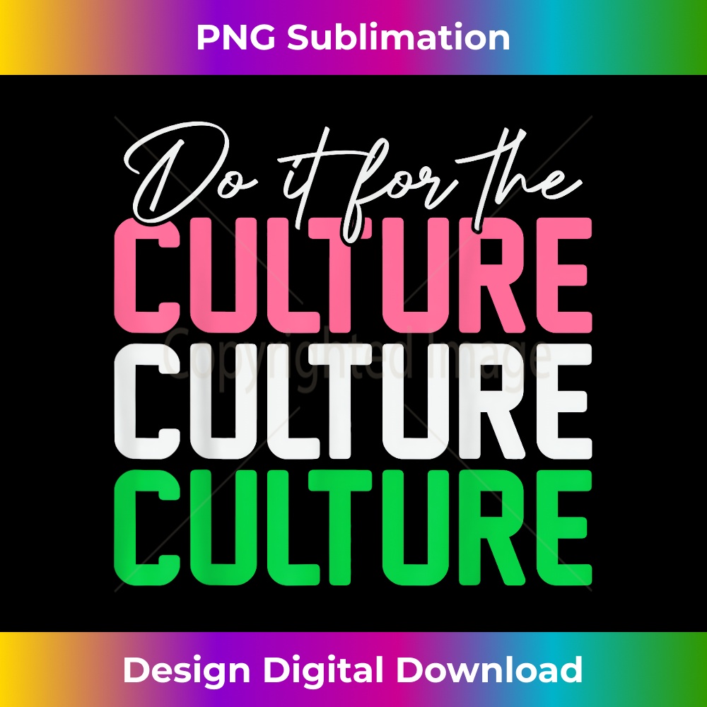 Juneteenth aka Do it for the Culture - Sublimation-Optimized - Inspire ...